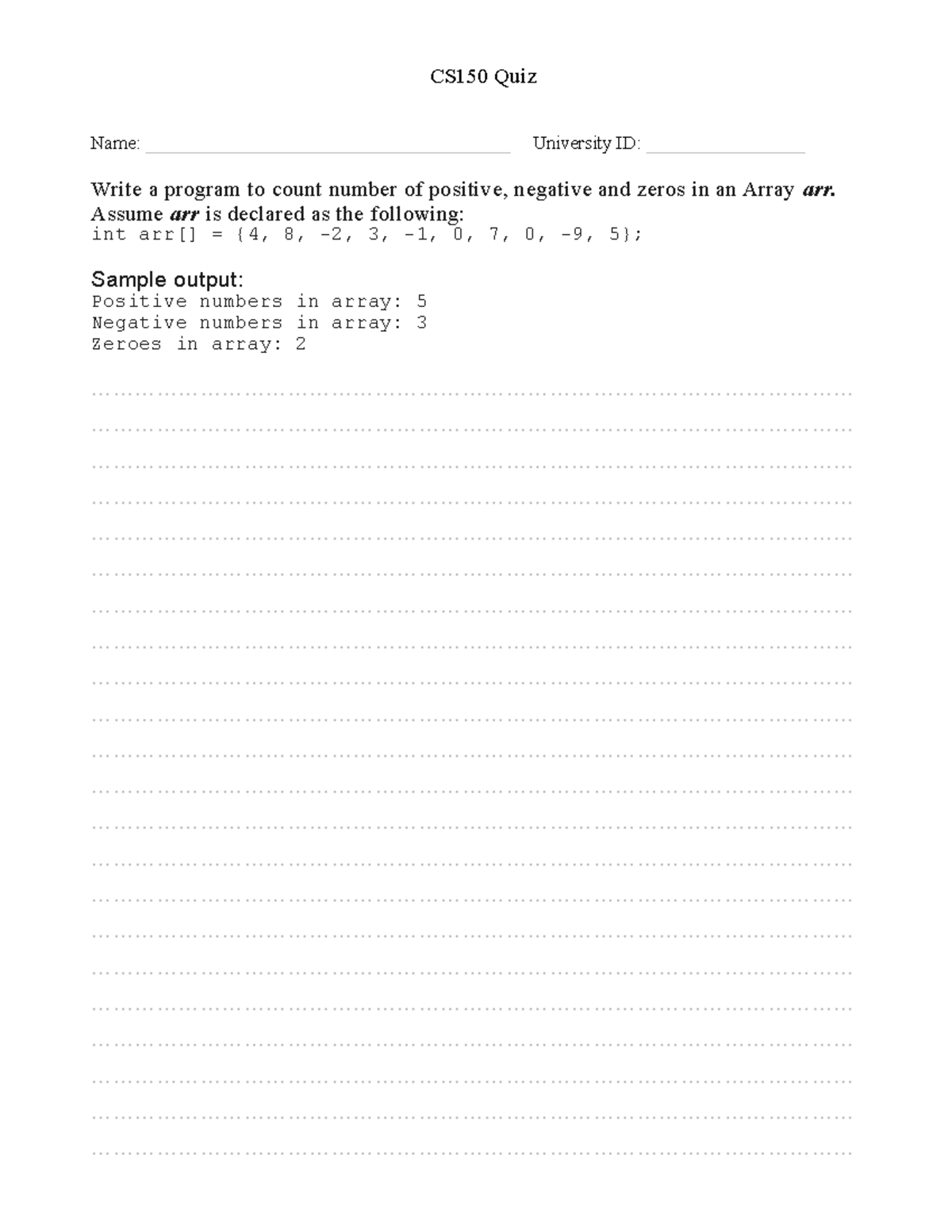 CS150 Quiz - programming - CS150 Quiz Name: _______________________________________ University ...