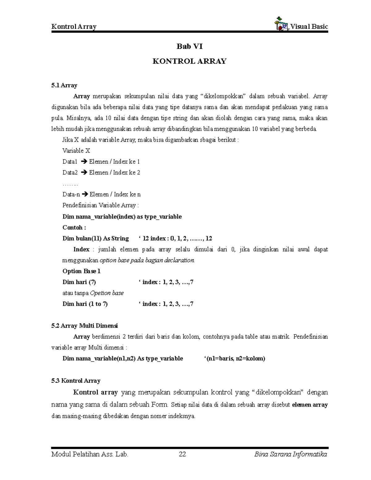 Bab VI(array) - hehehe - Bab VI KONTROL ARRAY 5 Array Array merupakan sekumpulan nilai data yang ...