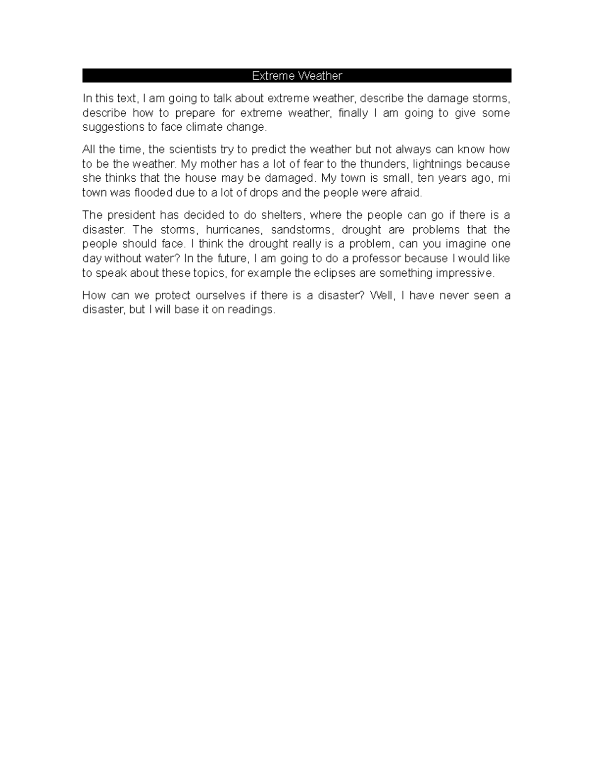 Extreme Weather - All the time, the scientists try to predict the ...