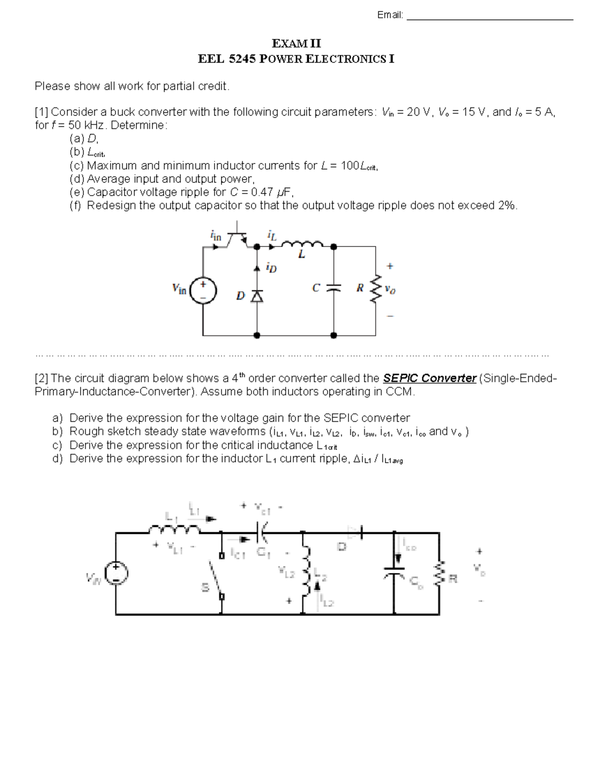 Exam II Fall 2023 - EXAM II EEL 5245 POWER ELECTRONICS I Please show all work for partial credit ...
