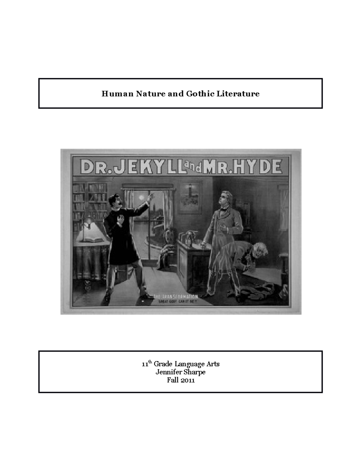 Complete Gothic Unit Plan - Human Nature and Gothic Literature 11 th ...