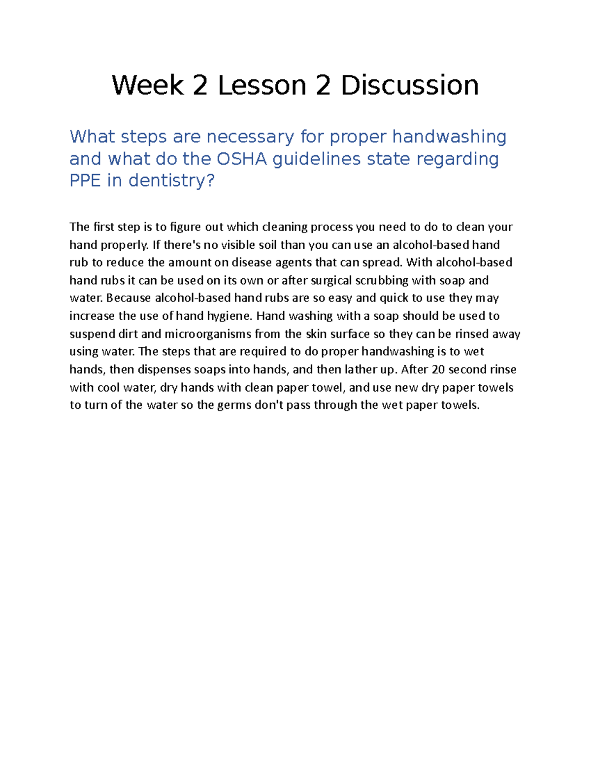 Week 2 Lesson 2 Discussion - Week 2 Lesson 2 Discussion What steps are ...