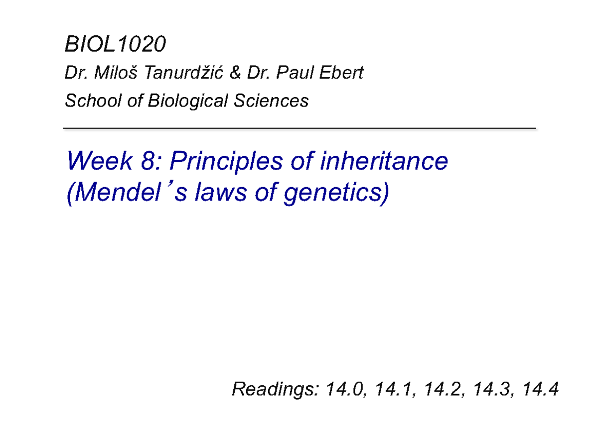 Week 8 Principles of inheritance sem 1 2022 - BIOL Dr. Miloš Tanurdžić ...