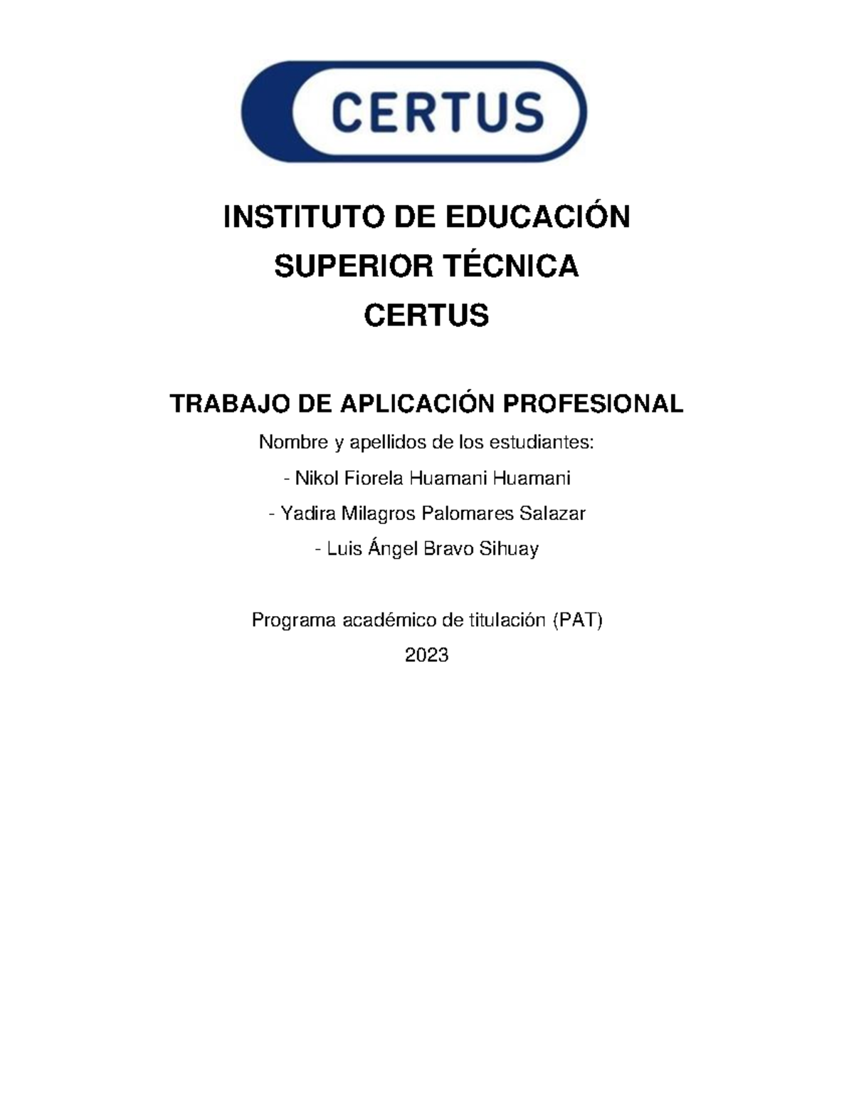 Proyecto PAT (2023) - INSTITUTO DE EDUCACIÓN SUPERIOR TÉCNICA CERTUS ...