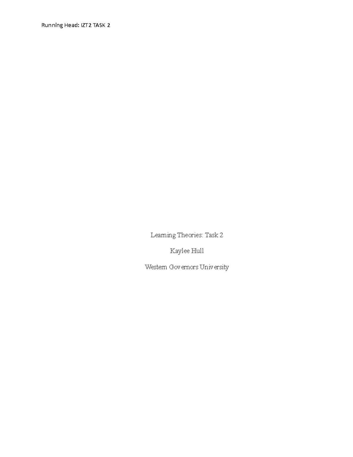 TASK 2 - Grade: Pass - Learning Theories: Task 2 Kaylee Hull Western ...