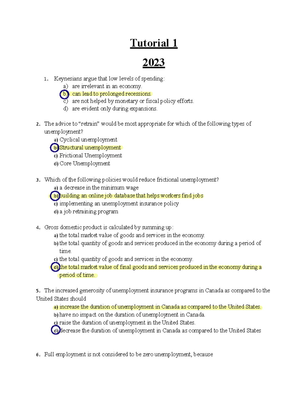 Tut 1 - tutorial - Tutorial 1 2023 1. Keynesians argue that low levels of spending: a) are - Studocu