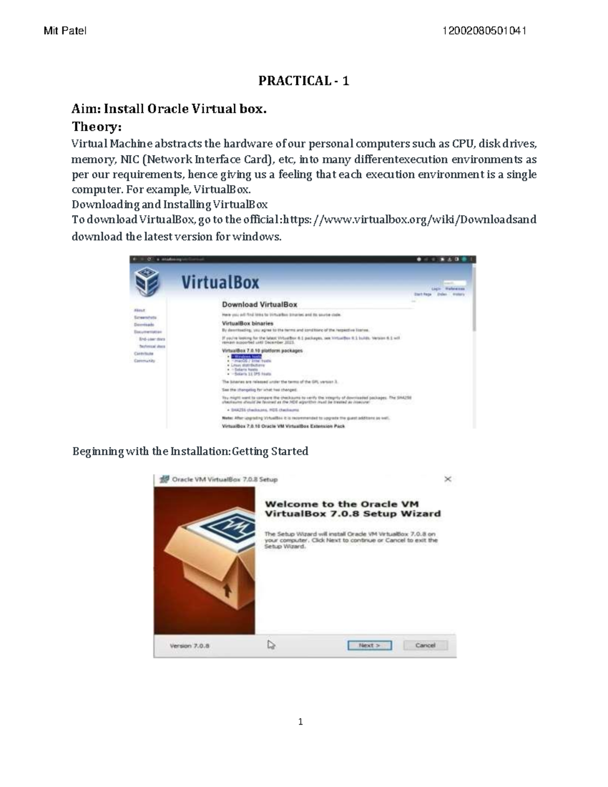 Practical 1 - PRACTICAL - 1 Aim: Install Oracle Virtual box. Theory: Virtual Machine abstracts ...