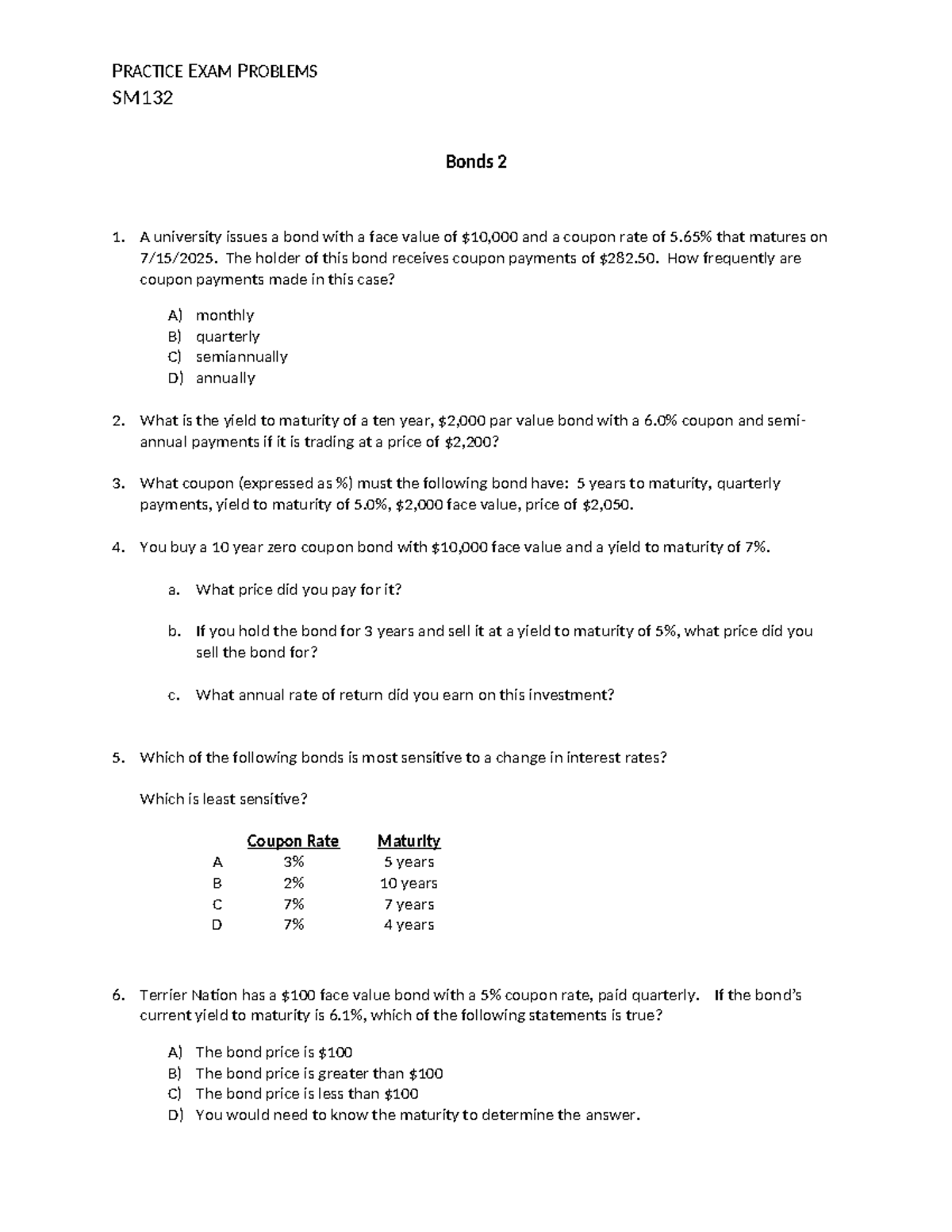 Practice Exam Problems 9 - Bonds 2 - SM Bonds 2 1. A university issues a bond with a face value ...