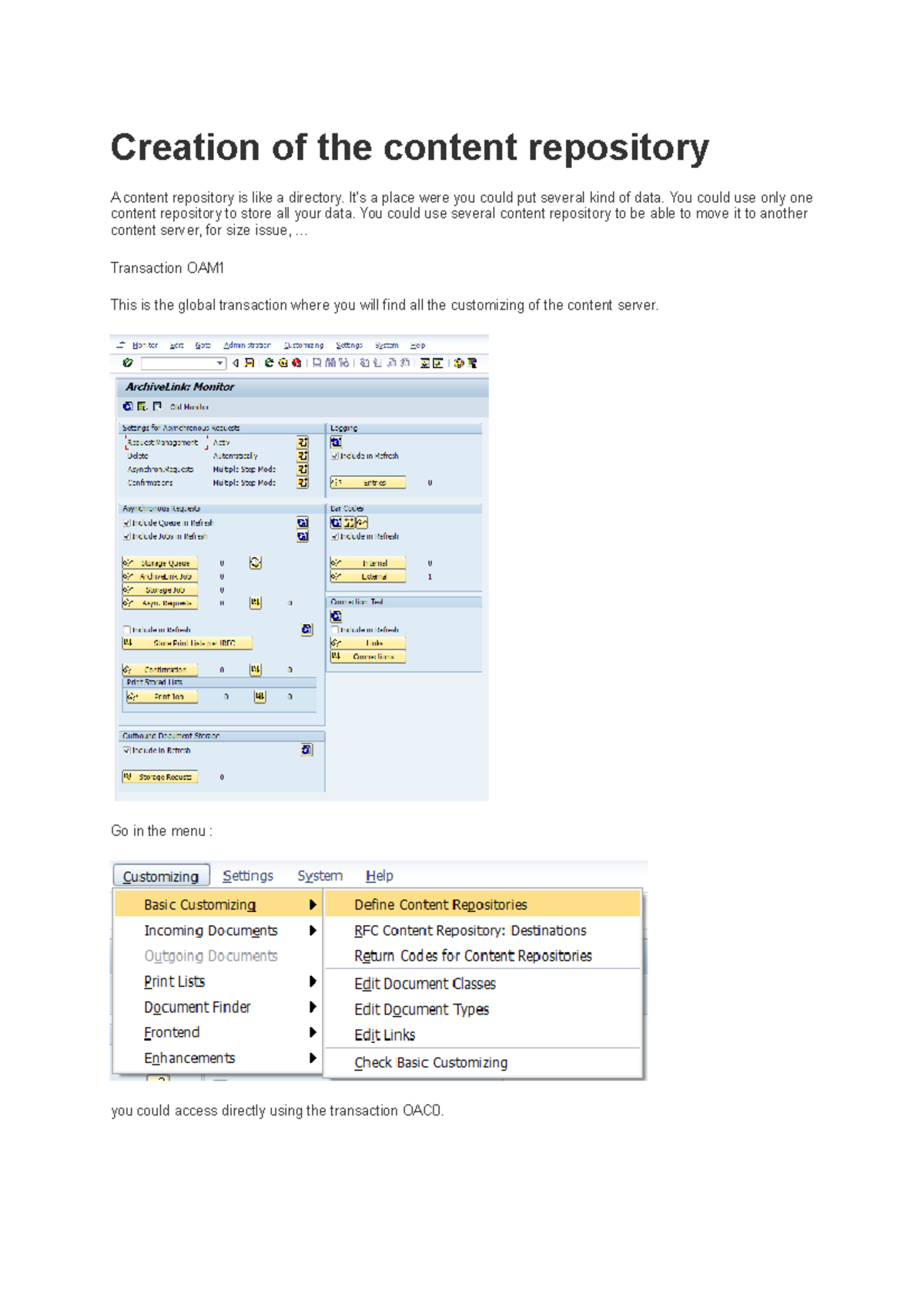 Creation of the content repository - It’s a place were you could put ...