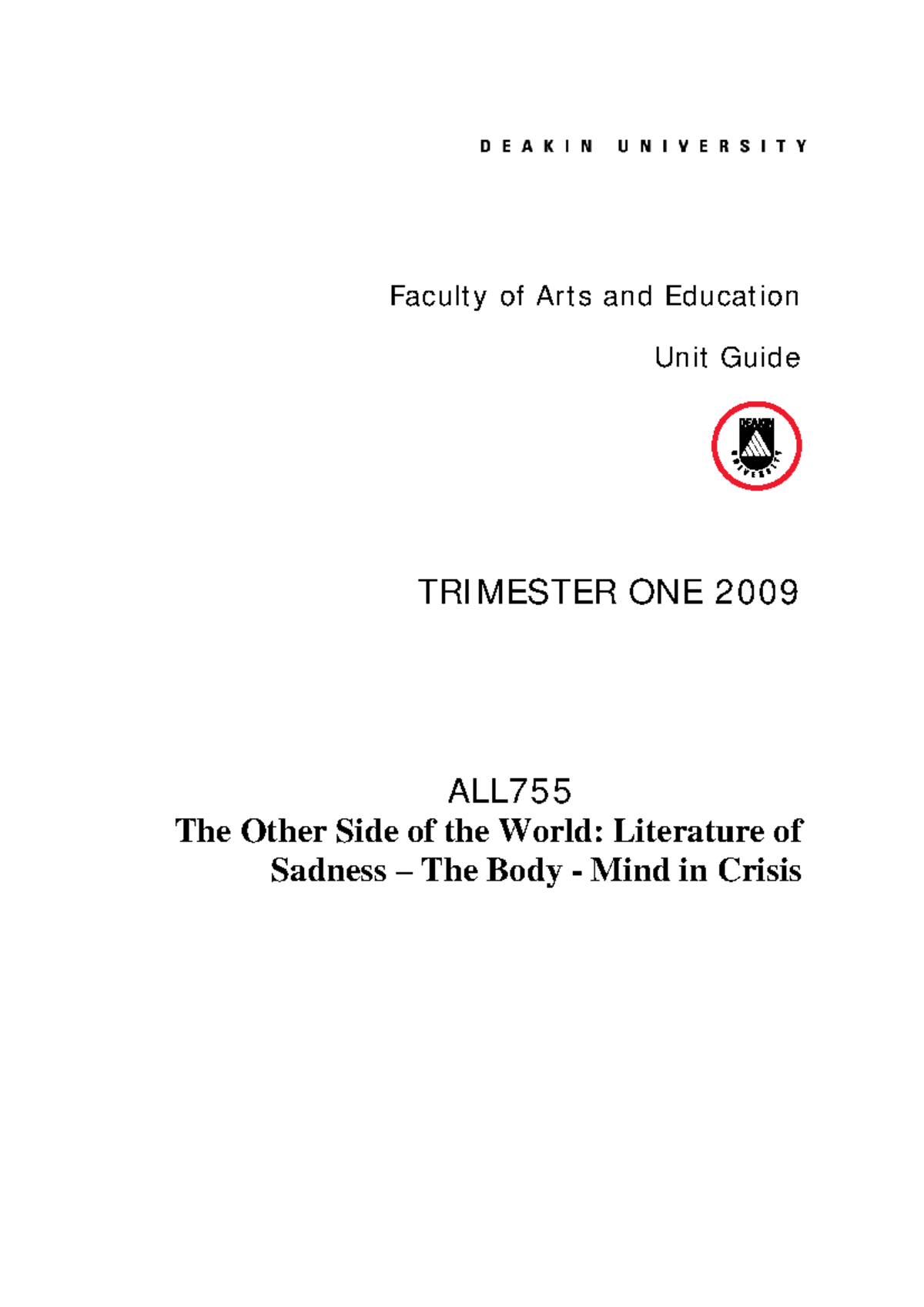 ALL755 2009 T1 unit guide - ALL755 - Deakin - StuDocu