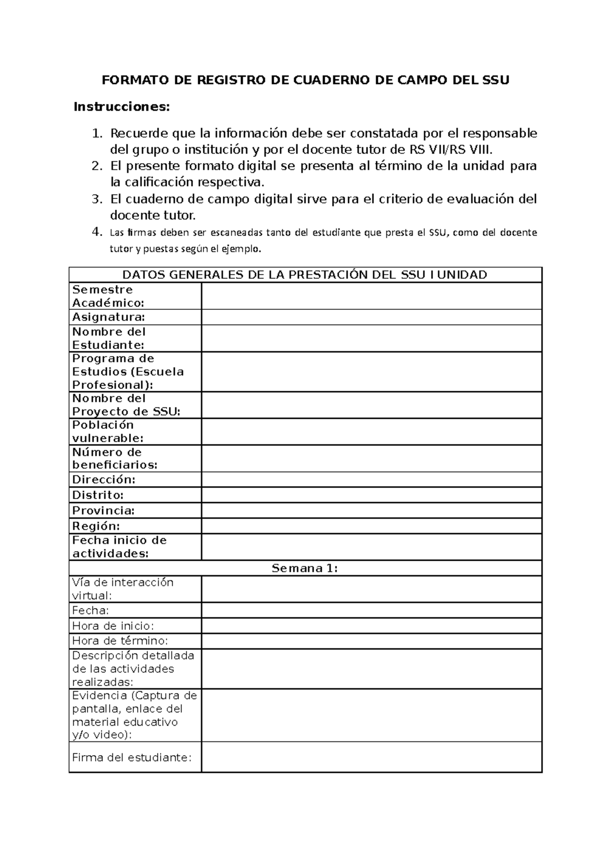 Modelo DE Cuaderno DE Campo - FORMATO DE REGISTRO DE CUADERNO DE CAMPO DEL SSU Instrucciones: 1 ...