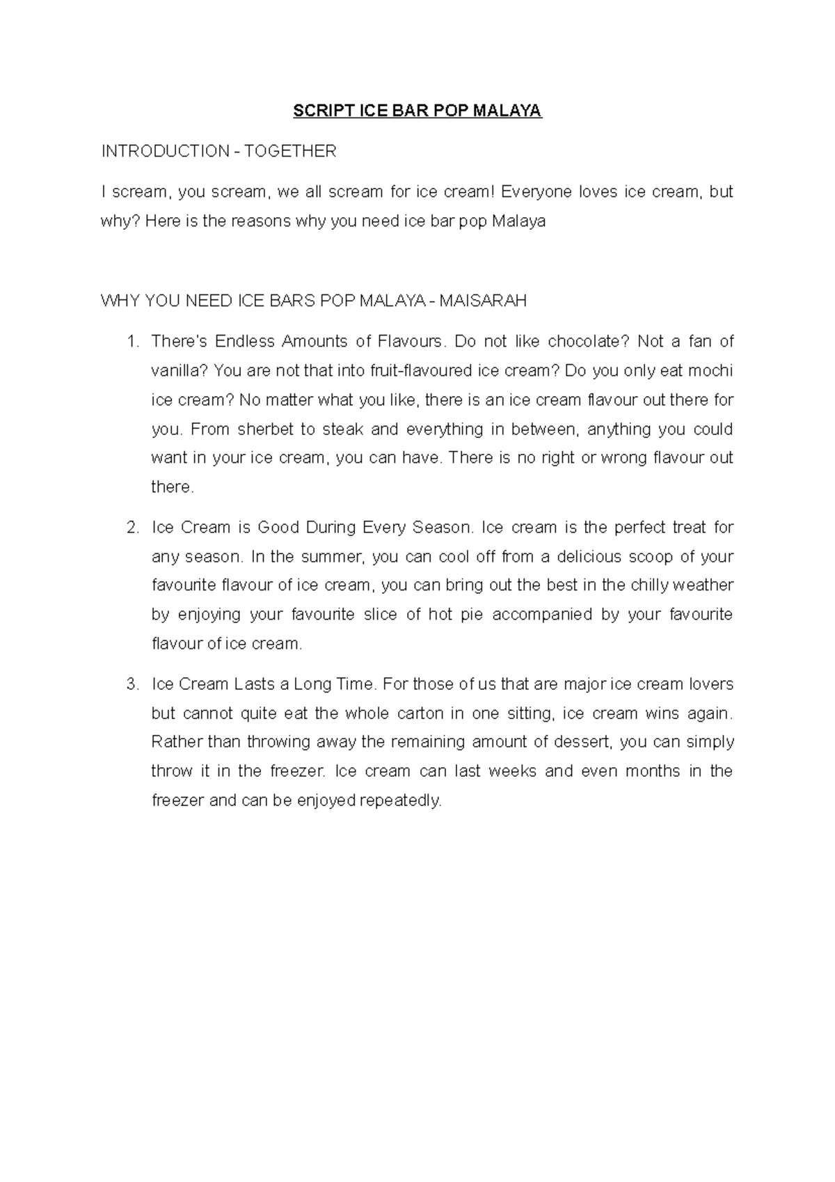Script ICE BAR POP Malaya - SCRIPT ICE BAR POP MALAYA INTRODUCTION - TOGETHER I scream, you ...
