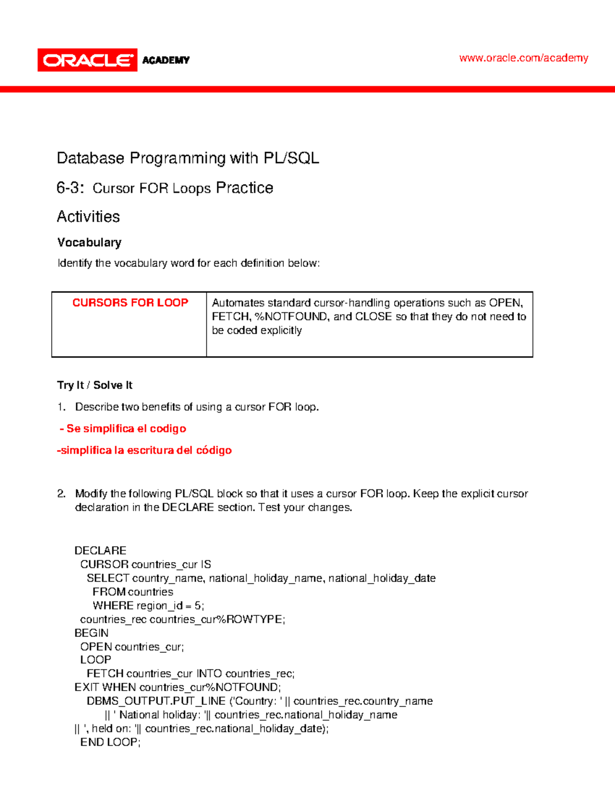 Plsql 6 3 Practice - Parctica - Database Programming with PL/SQL 6-3: Cursor FOR Loops Practice ...