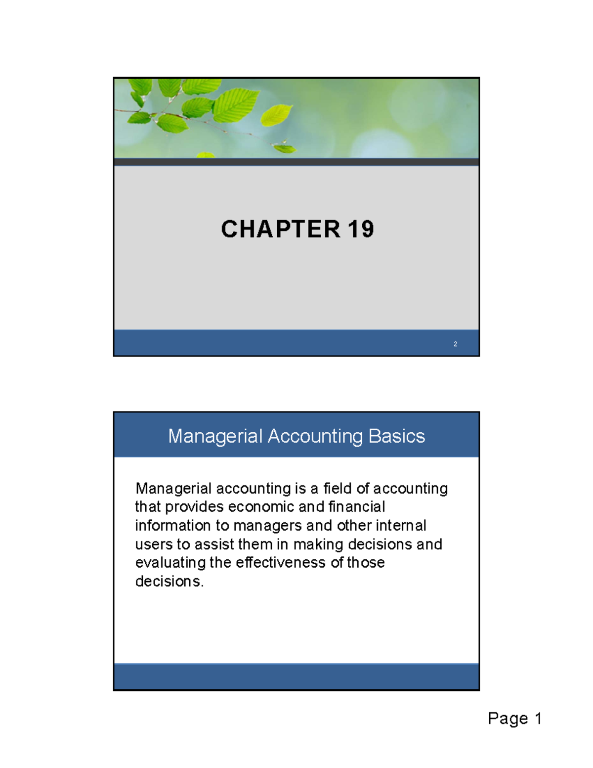 Chapter 19 - lecture notes - CHAPTER 19 2 Managerial accounting is a ...