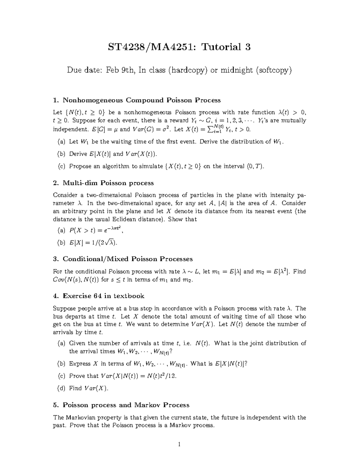 Stochastic Processes 2 - Tutorial 3 - ST4238/MA4251: Tutorial 3 Due date: Feb 9th, In class ...