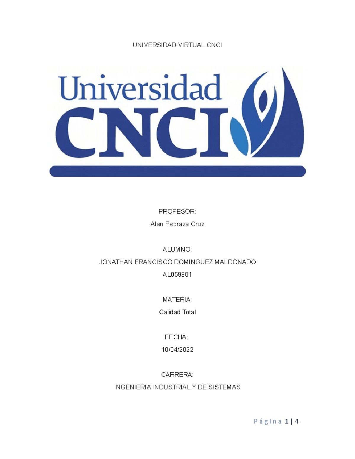 Actividad 1 - .................... - UNIVERSIDAD VIRTUAL CNCI PROFESOR: Alan Pedraza Cruz ALUMNO ...