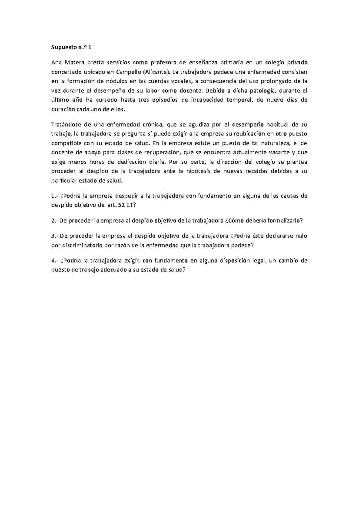 Despido objetivo - Supuesto n.º 1 Ana Matera presta servicios como ...