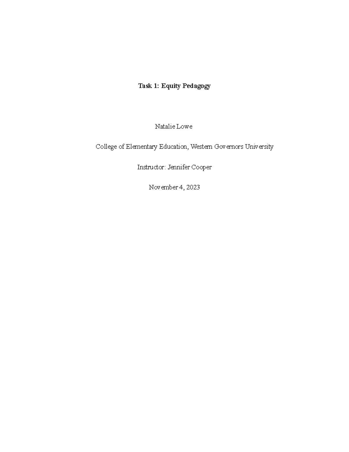 Task 1- Equity Pedagogy - Task 1: Equity Pedagogy Natalie Lowe College ...