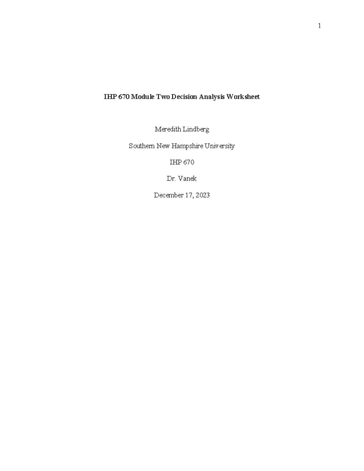IHP 670 Module Two Decision Analysis Worksheet Paper ML - IHP 670 ...