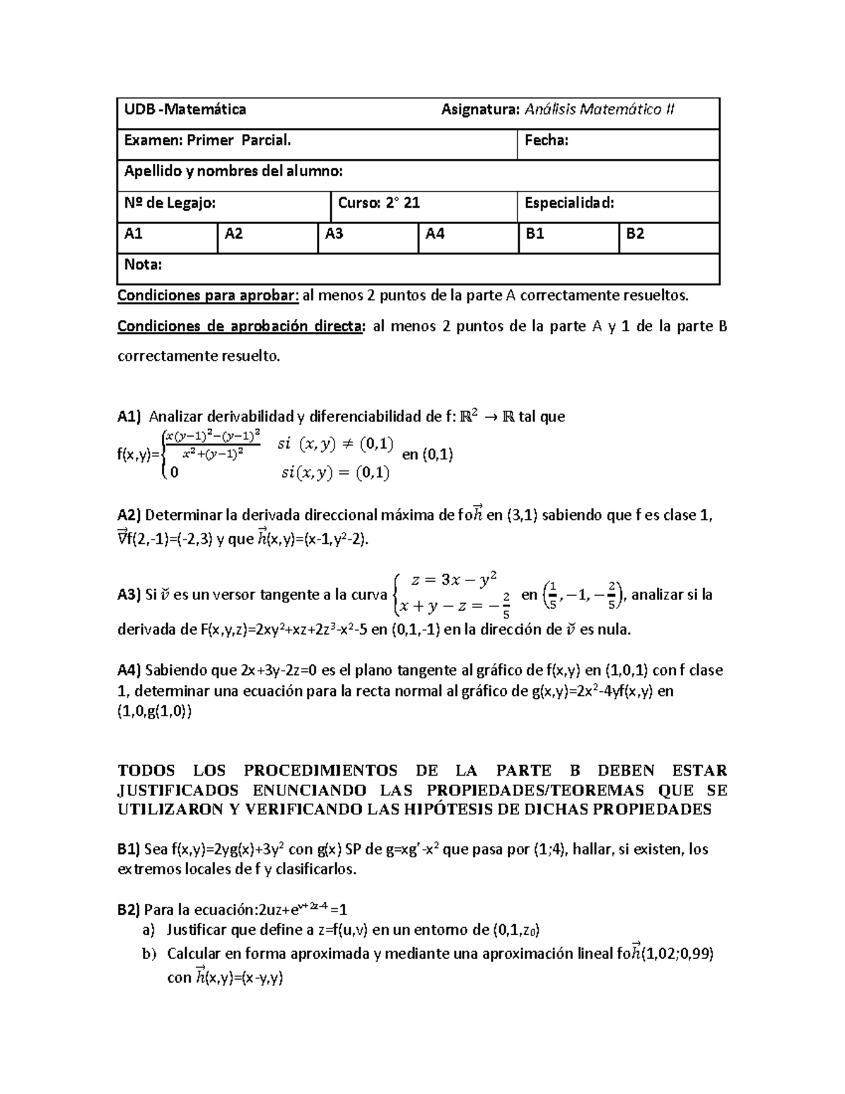 Parcial 1. 2 21. FRA. 2022 - UDB -Matem·tica Asignatura: An·lisis Matem·tico II Examen: Primer ...