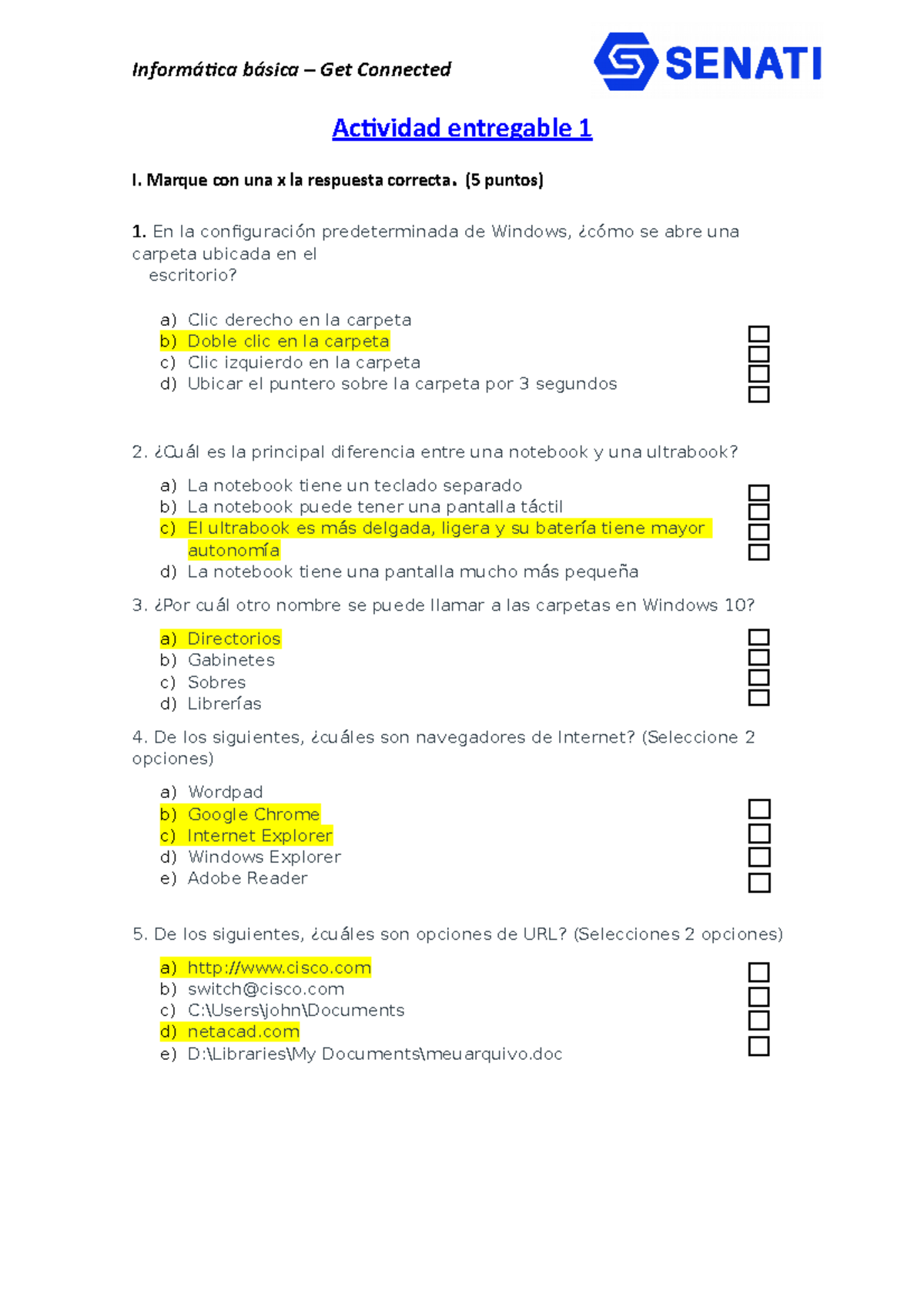 Entregable N° 1 - Actividad entregable 1 I. Marque con una x la respuesta correcta. (5 puntos) 1 ...