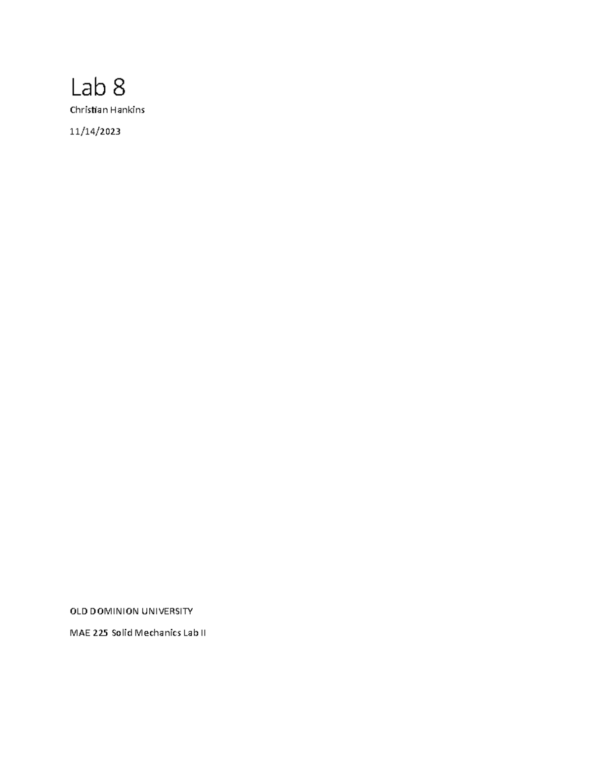 Lab 8 - mae 225 lab 8 - Lab 8 Christian Hankins 11 /14/ 2023 OLD ...