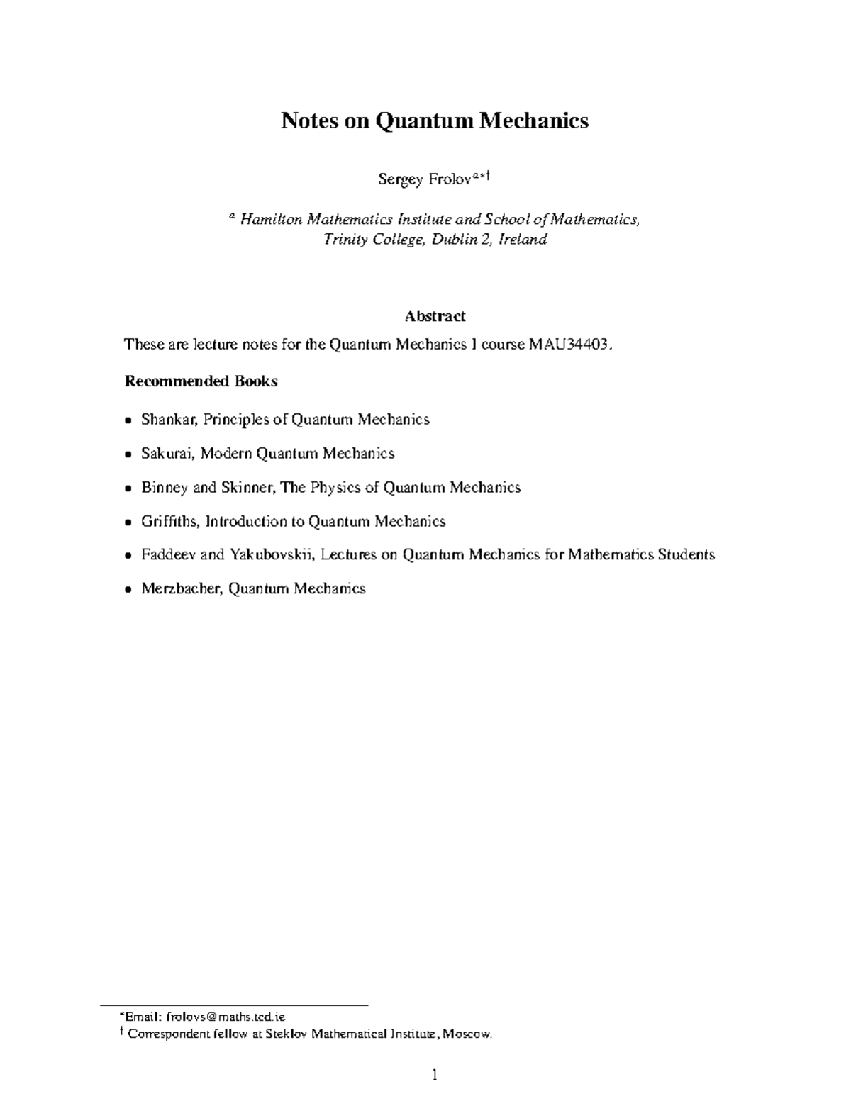 Quantum Mechanics Notes - Notes on Quantum Mechanics Sergey Frolov a ∗ ...