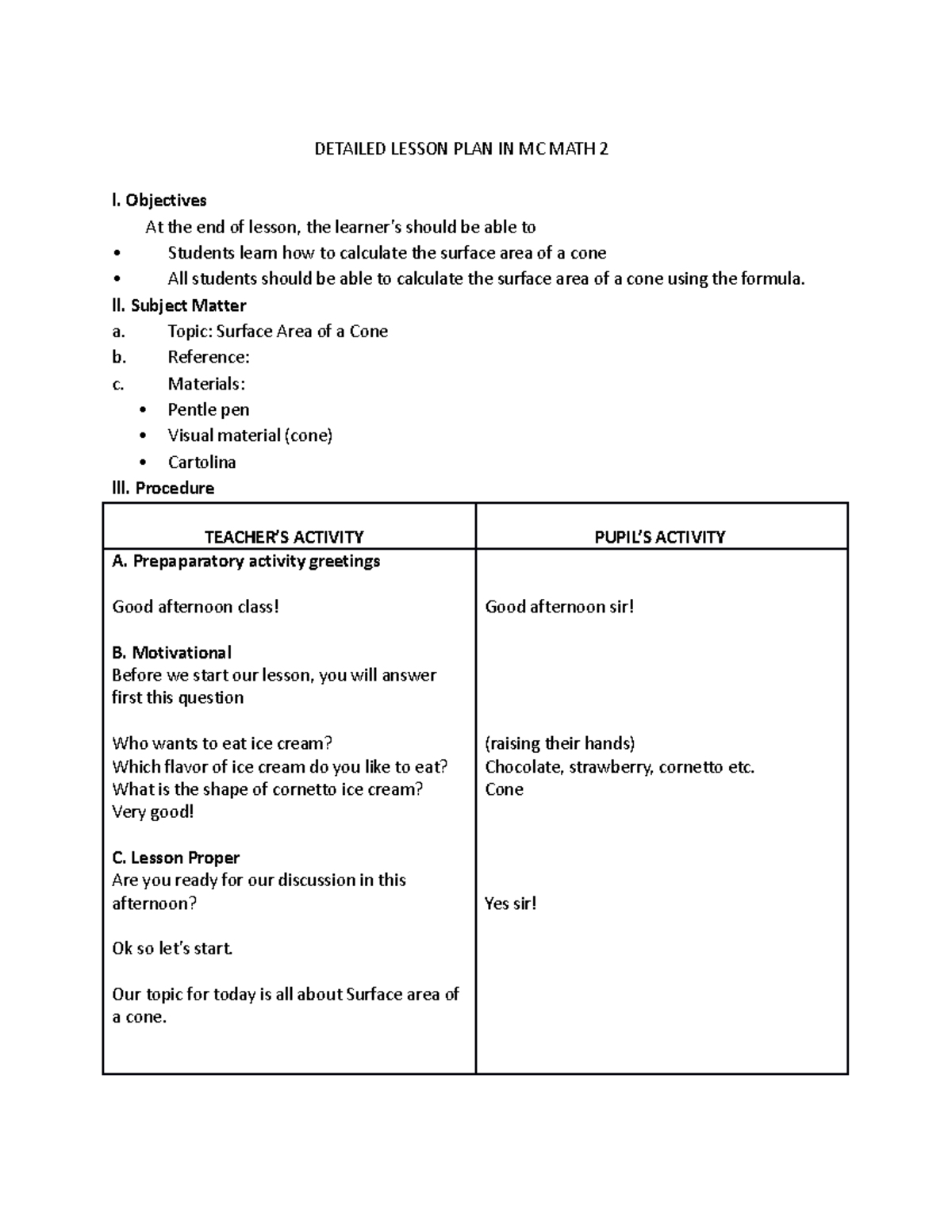 Detailed Lesson PLAN IN MC MATH 1 - DETAILED LESSON PLAN IN MC MATH 2 l. Objectives At the end ...