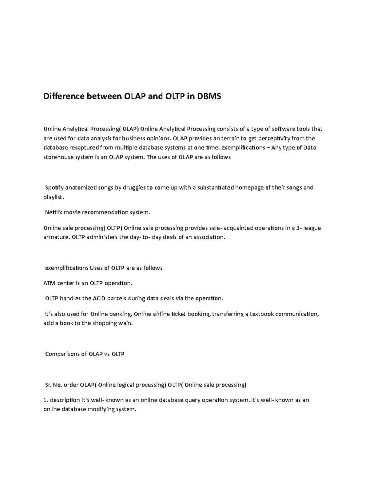 Difference between OLAP and OLTP in DBMS - OLAP provides an terrain to ...