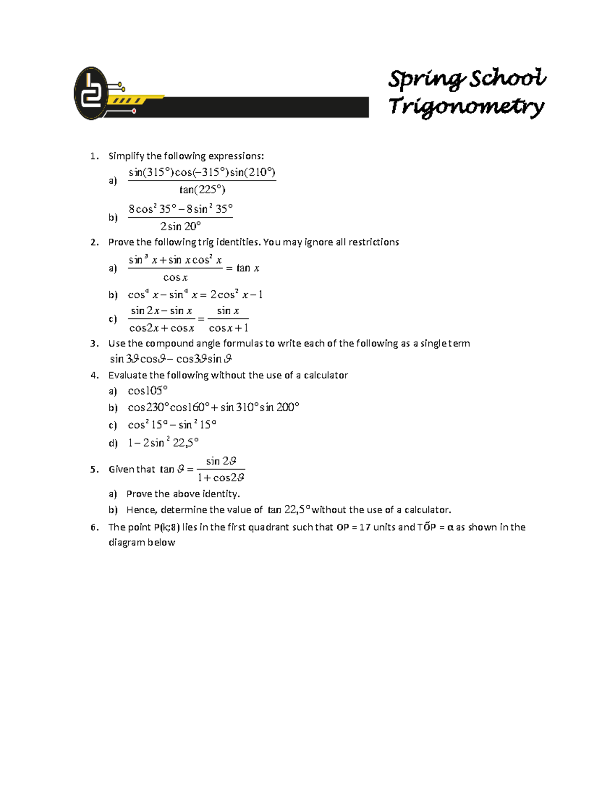 Exercise Trigs - Trigonometry - Spring School Trigonometry Simplify the ...