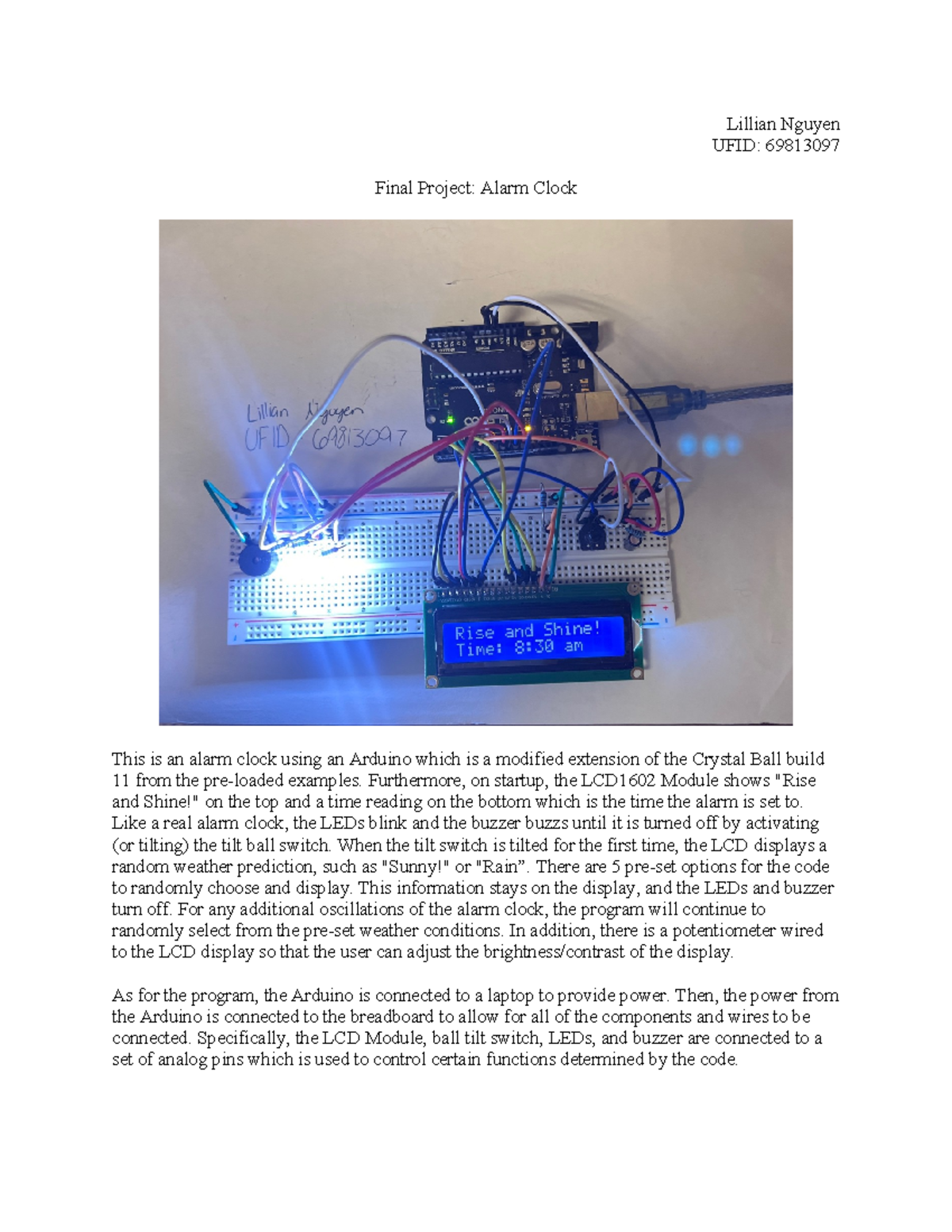 Project Part A- Lillian Nguyen UFID: 69813097 Final Project: Alarm Clock This is an alarm clock ...