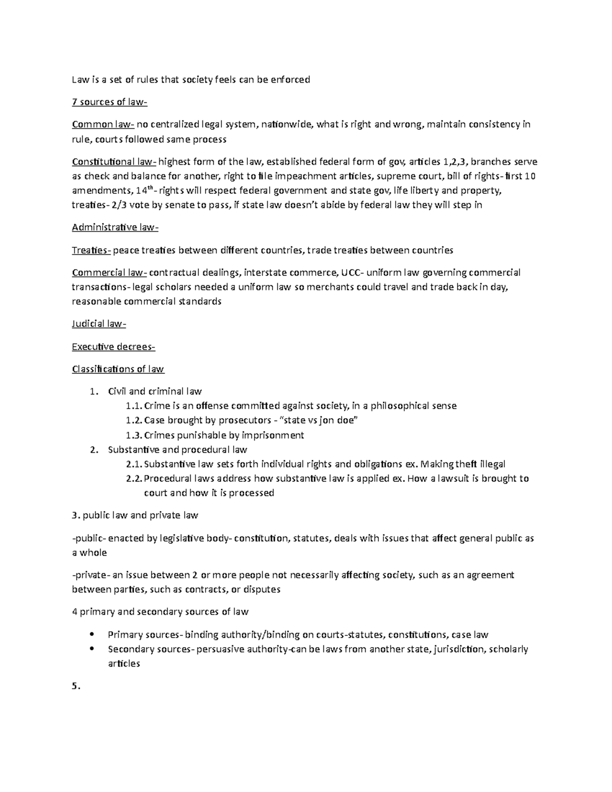 Chap1 - notes - Law is a set of rules that society feels can be ...