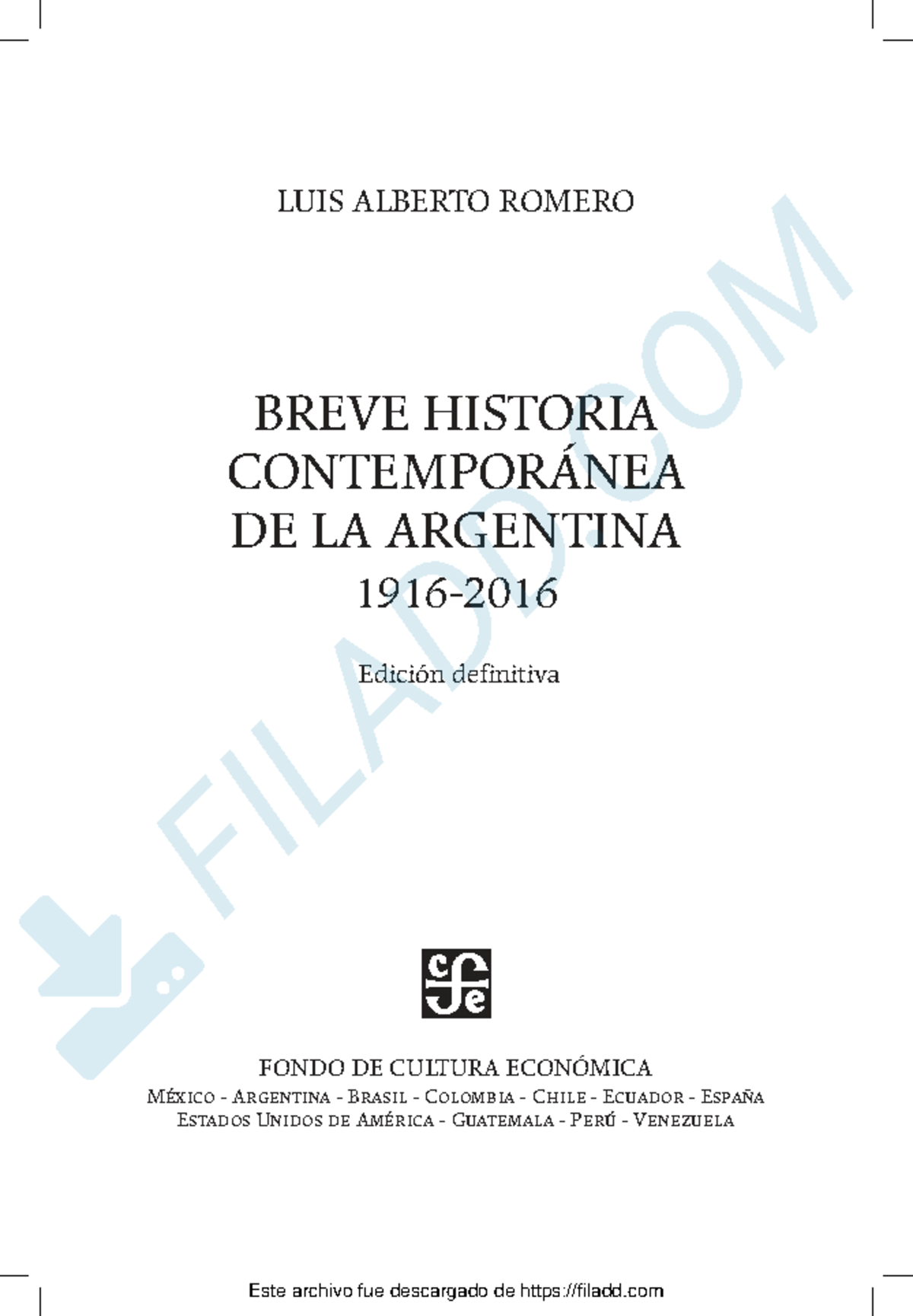 Breve historia contemporanea de la Argentina 1916-2016 - LUIS ALBERTO ...