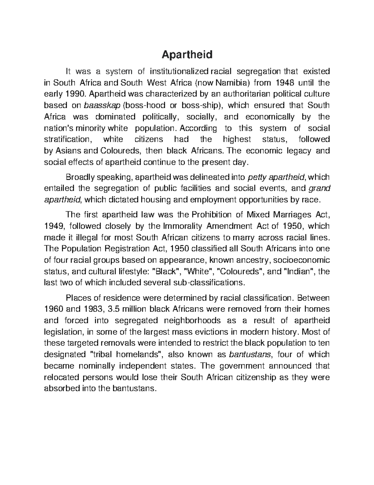 Apartheid - Apartheid It was a system of institutionalized racial ...