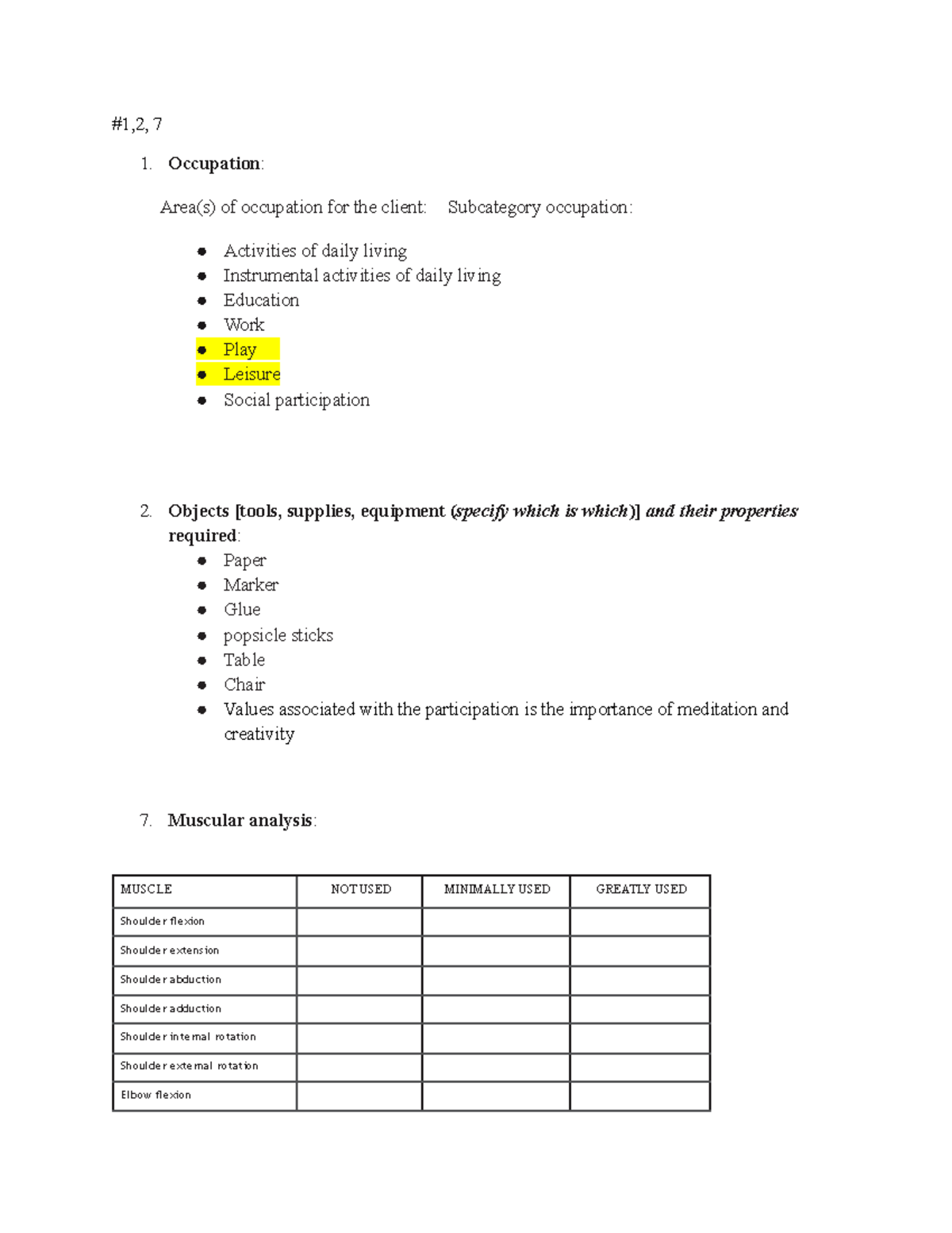 Lab 4 - Lab 4 Play and Leisure - #1,2, 7 1. Occupation : Area(s) of ...
