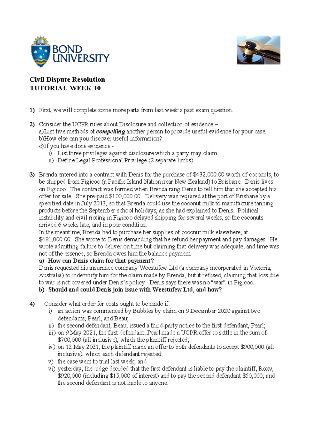 Tut week 10 - cdr - Civil Dispute Resolution TUTORIAL WEEK 10 First, we will complete some more ...