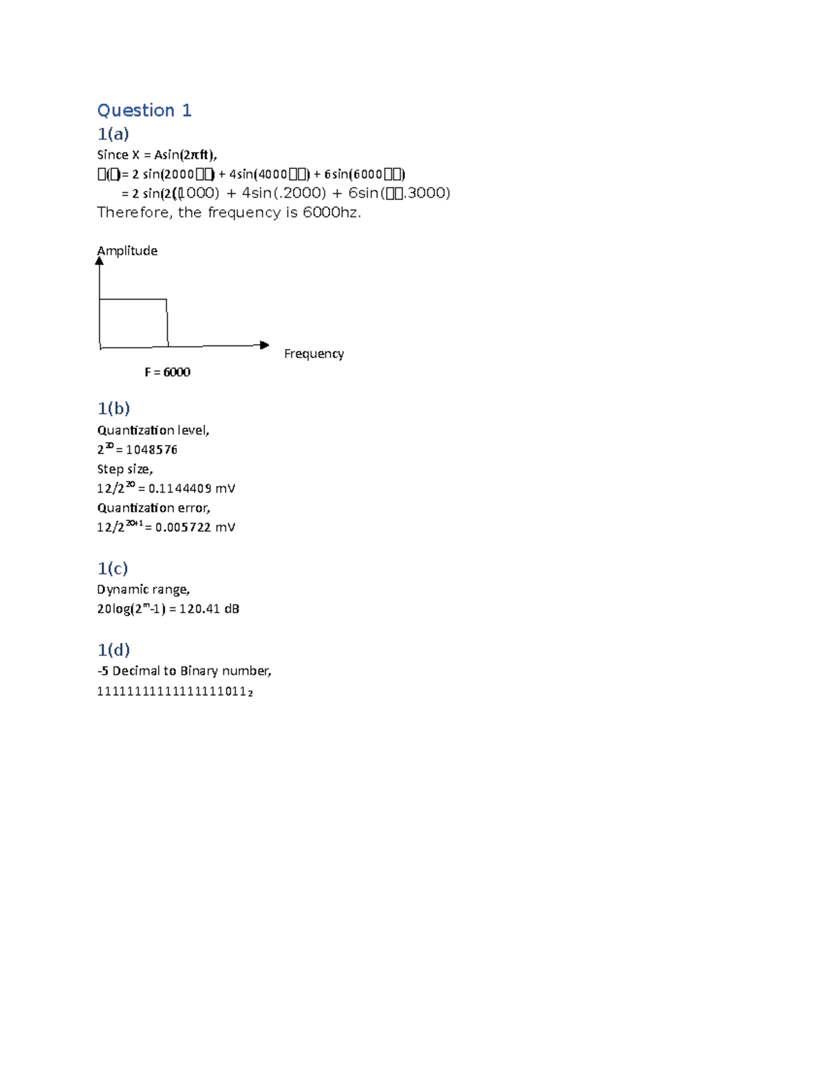 TMA01 - TMA answers - F = 6000 1(a) Since X = Asin(2πft), 푥(푡) = 2 sin ...