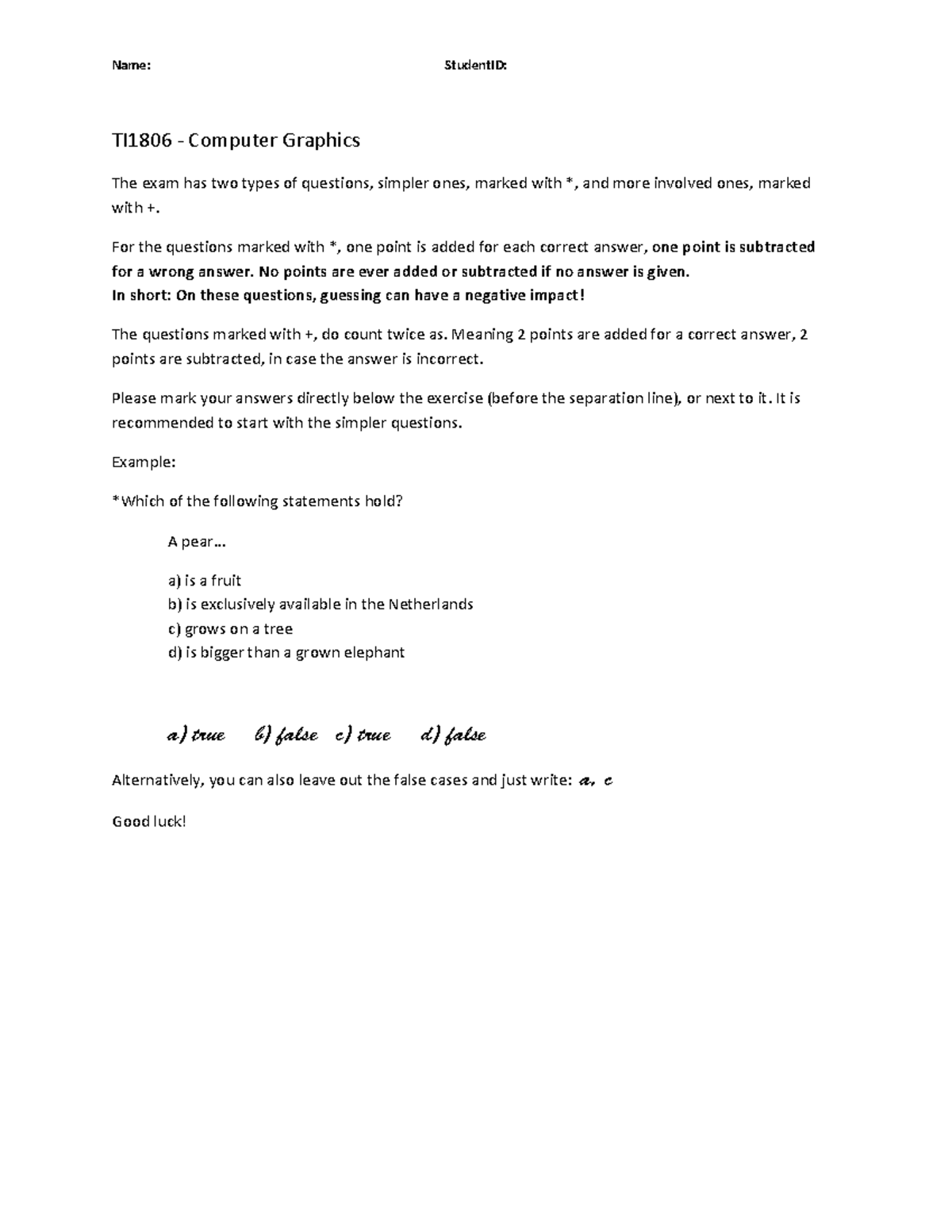 Computer Graphics 2016/2017 - TI1806 - Computer Graphics The exam has ...