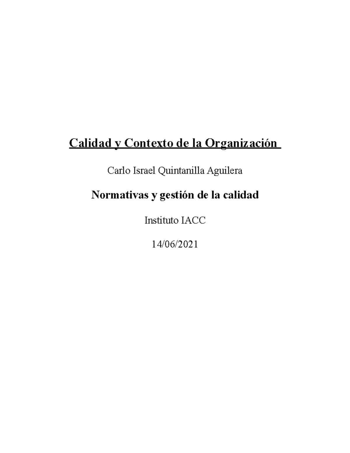 normativas y gestion de calidad tarea 1 - Calidad y Contexto de la Organización Carlo Israel ...