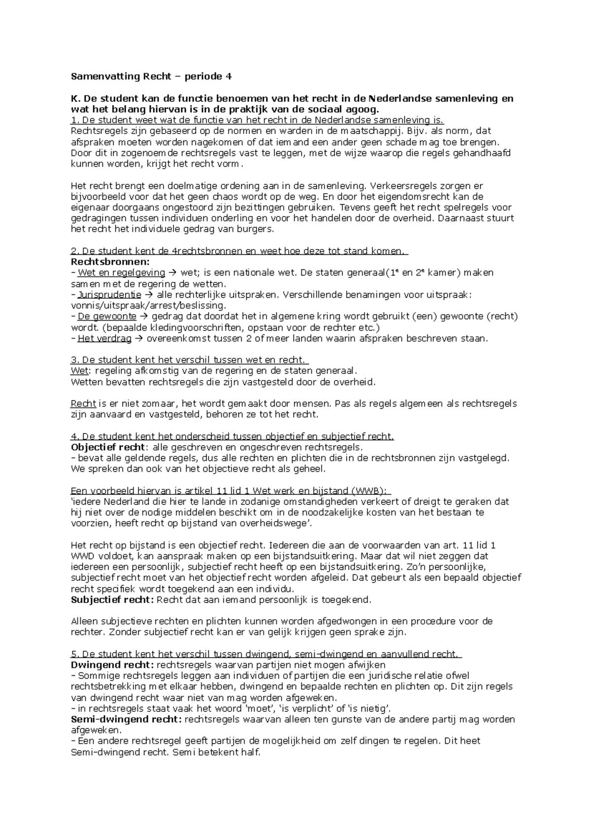 Samenvatting Recht - De student kan de functie benoemen van het recht ...