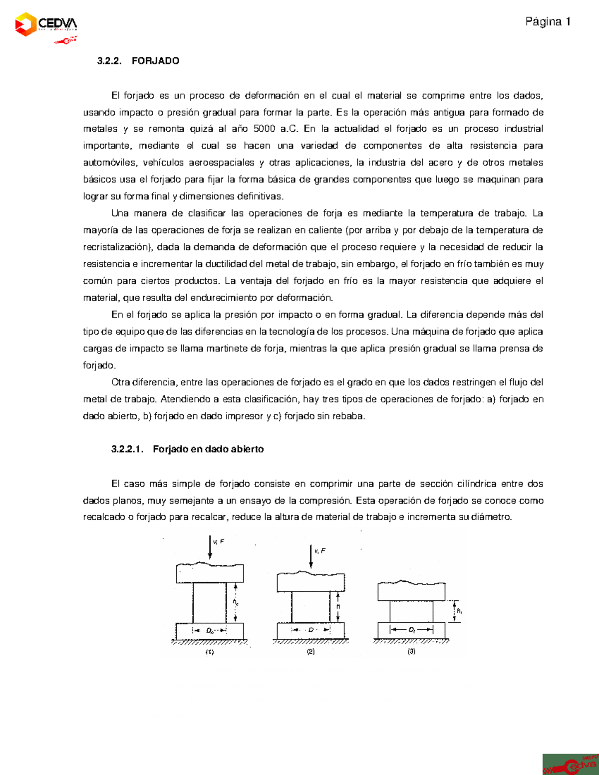 Forjado - manufactura - 3.2. FORJADO El forjado es un proceso de ...