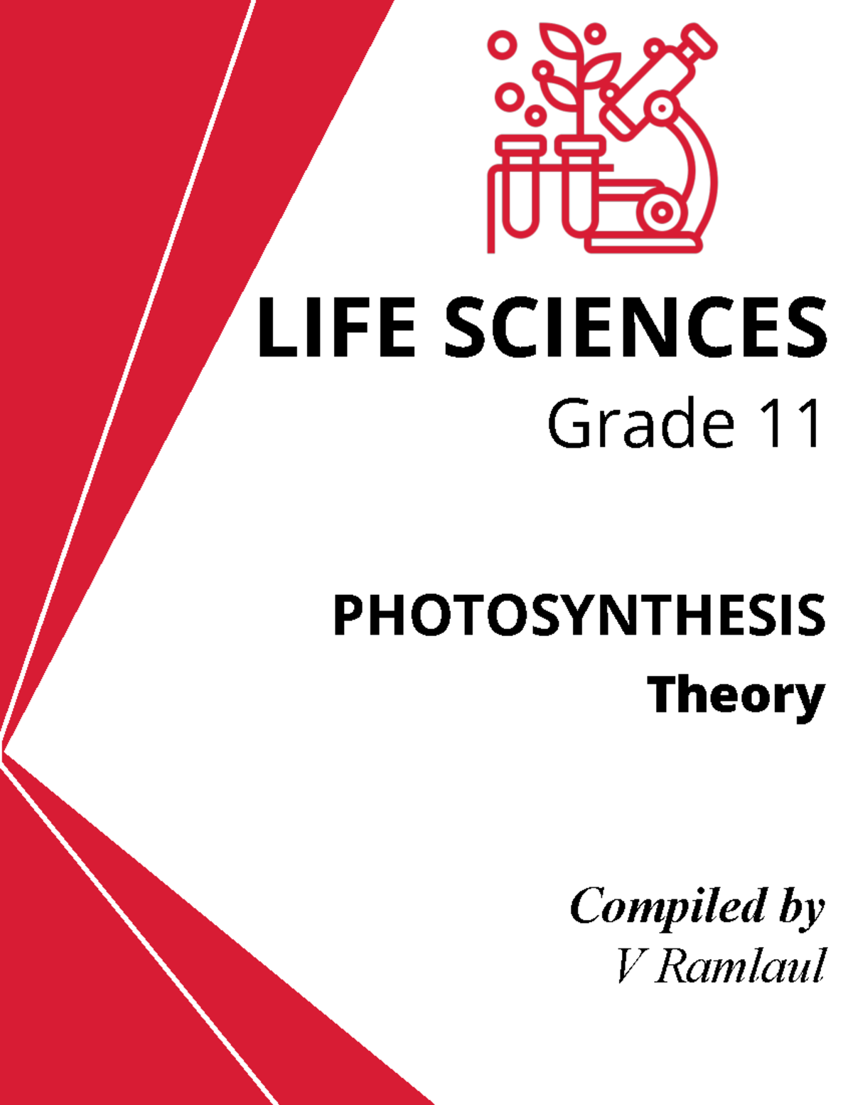 Gr11 LS Photosynthesis Theory - LIFE SCIENCES PHOTOSYNTHESIS Grade 11 ...