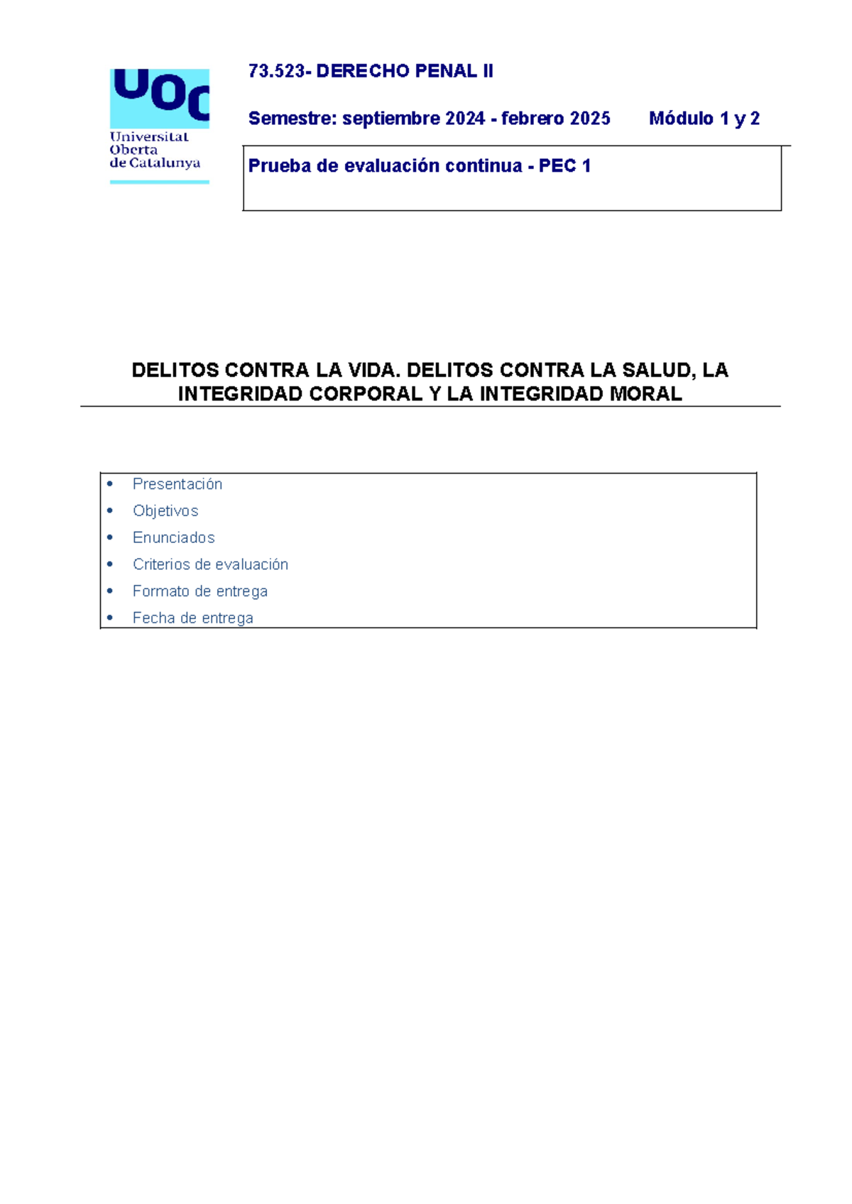 Enunciado PEC 1 - 73- DERECHO PENAL II Semestre: septiembre 2024 - febrero 2025 Módulo 1 y 2 ...