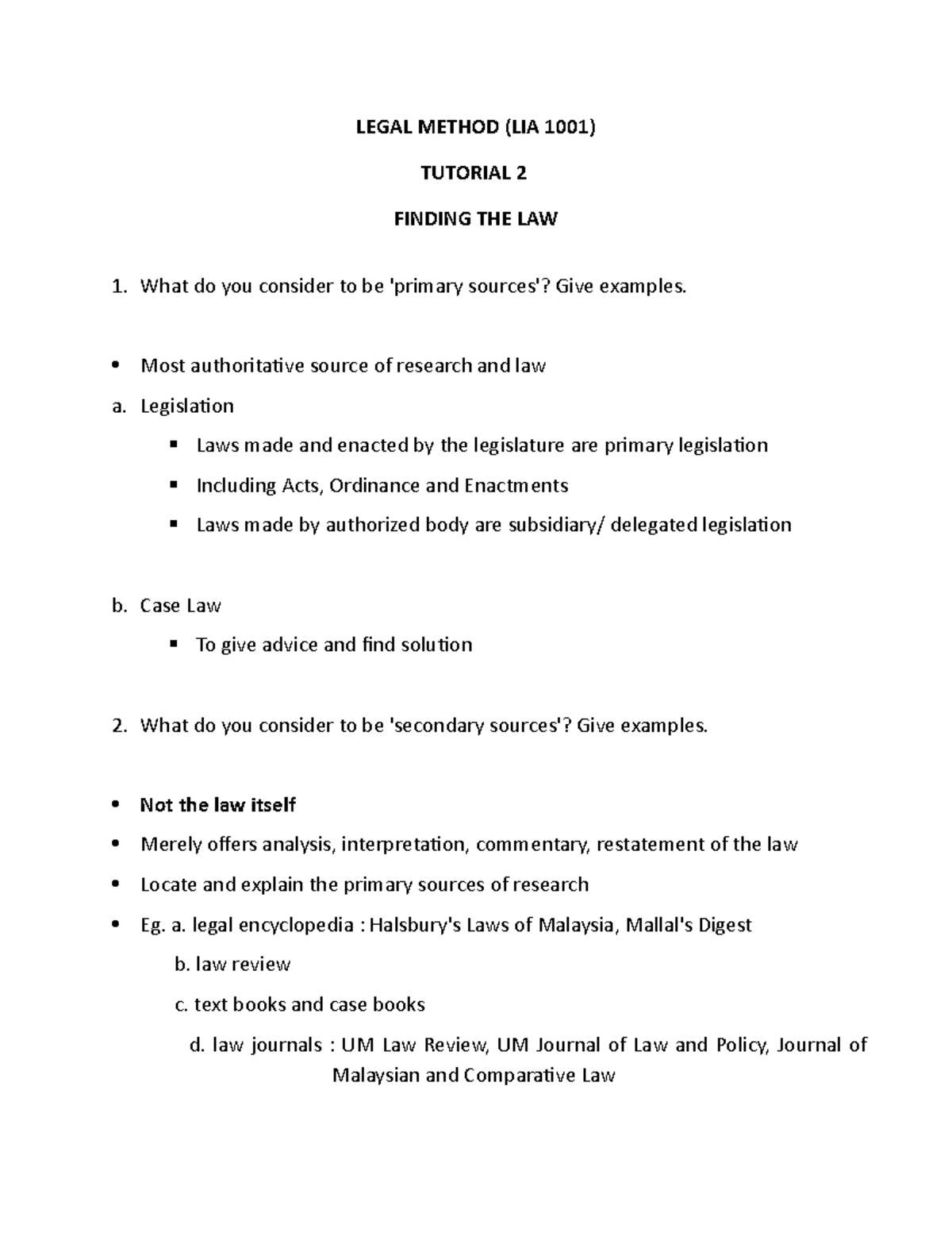 Legal method-tutorial 2 - LEGAL METHOD (LIA 1001) TUTORIAL 2 FINDING THE LAW What do you ...