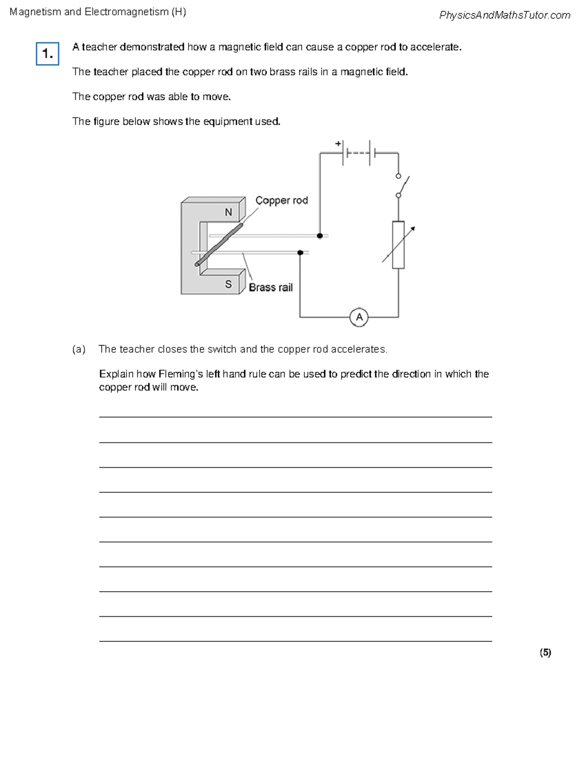 Magnetism and Electromagnetism (H) QP - A teacher demonstrated how a ...