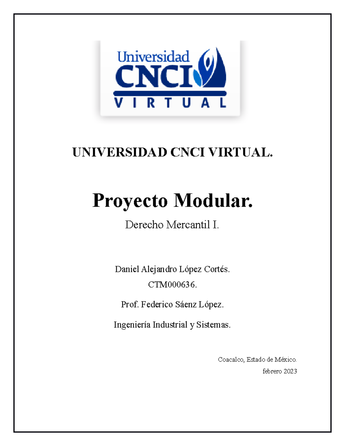 Proyecto Modular Derecho Mercantil - UNIVERSIDAD CNCI VIRTUAL. Proyecto Modular. Derecho ...