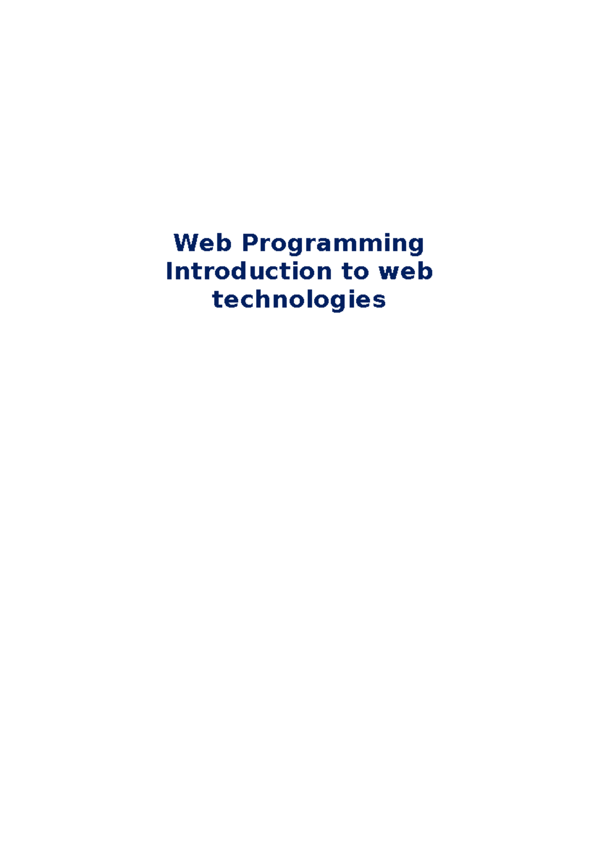 Web Programming - Introduction to web technologies - Web Programming Introduction to web - Studocu