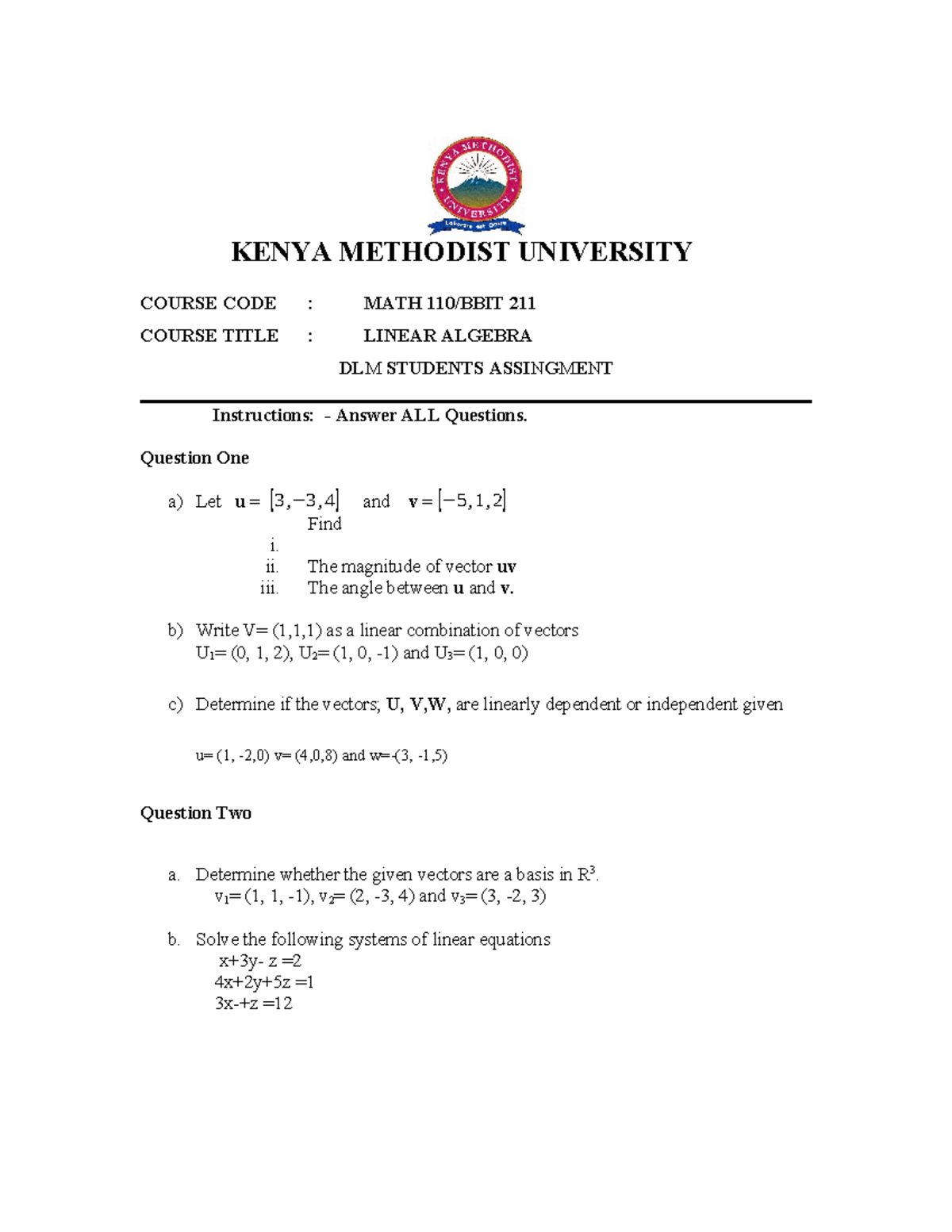 Assignment 110-1 - KENYA METHODIST UNIVERSITY COURSE CODE : MATH 110/BBIT 211 COURSE TITLE ...