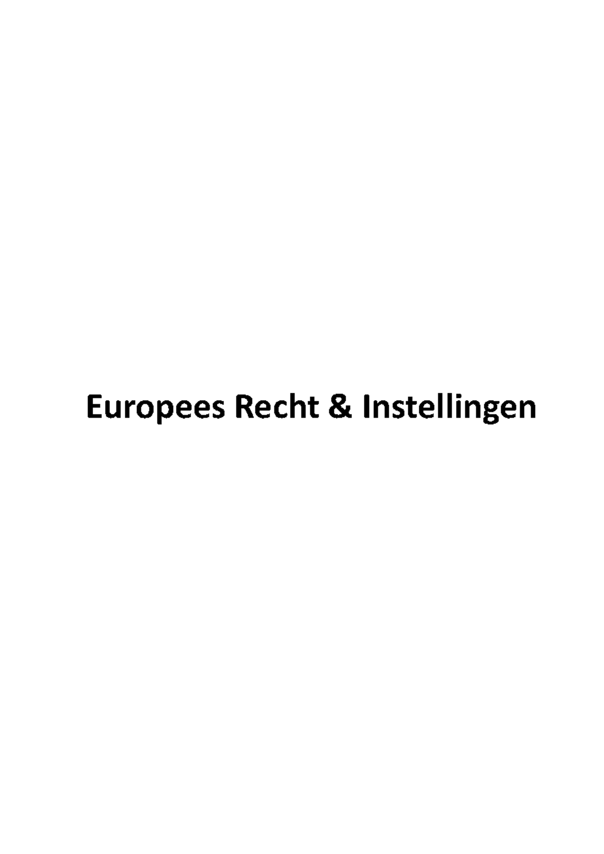 Europees Recht & Instellingen - samenvatting - AP Hogeschool - AJ 21/22 ...
