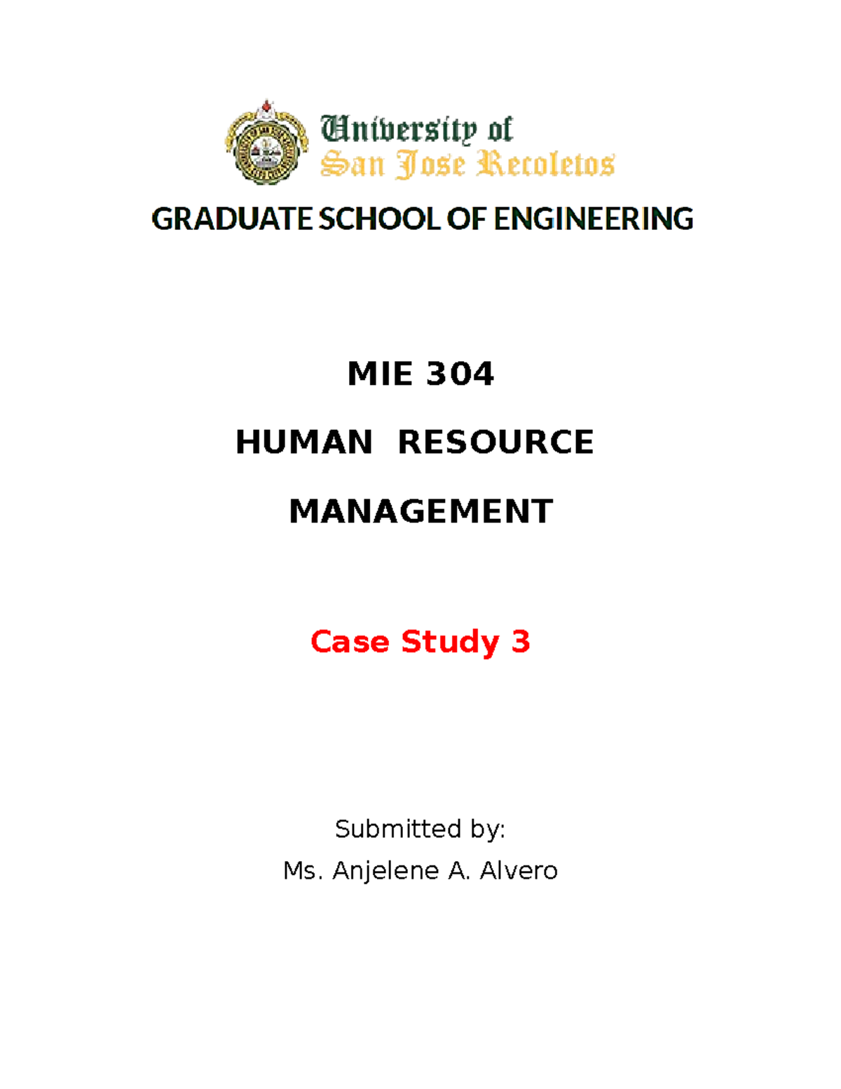 Case Study Chapter 3 Alvero - MIE 304 HUMAN RESOURCE MANAGEMENT Case Study 3 Submitted by: Ms ...